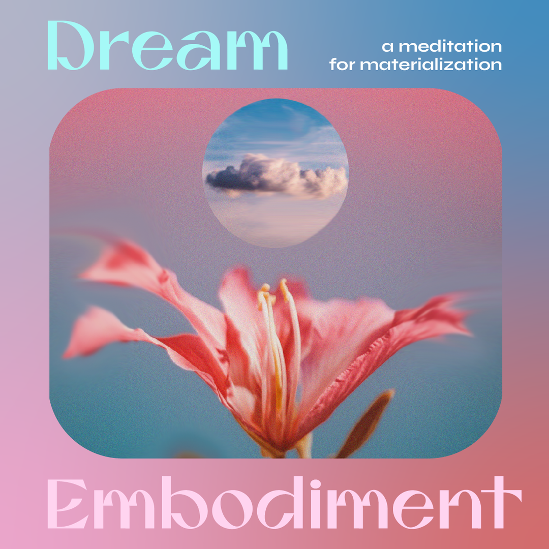 Dream Embodiment Meditation – The Moon Studio